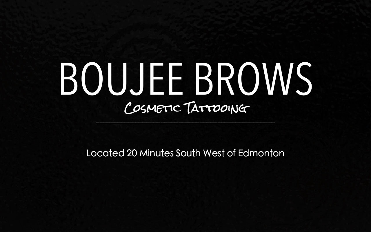 Boujee Brows Cosmetic Tattoo + Academy - Leduc, AB | Alberta Local